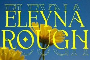Eleyna Rough Font - Fontspace.io